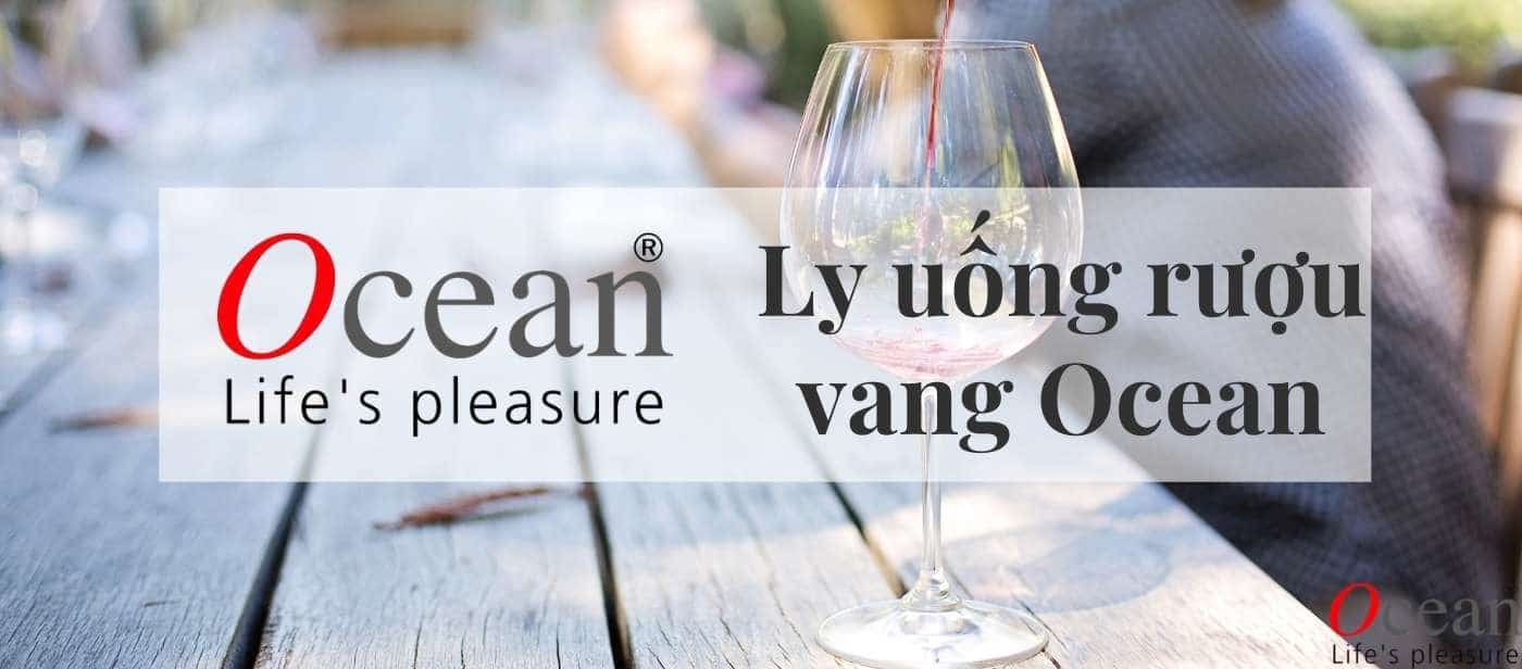 199+ LY UỐNG RƯỢU VANG OCEAN THÁI LAN CHÍNH HÃNG